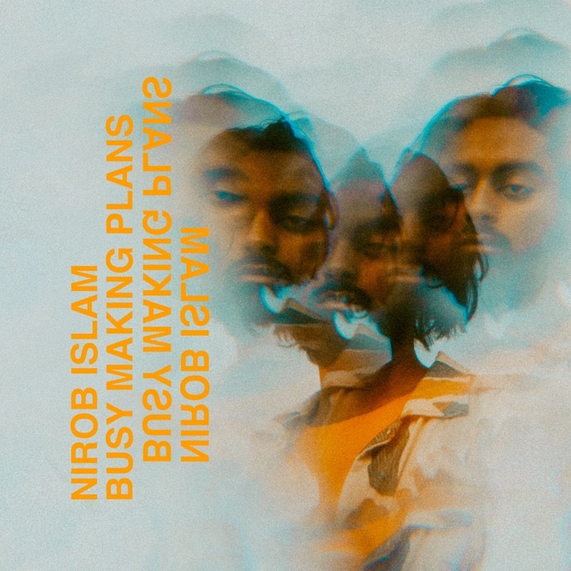 Nirob Islam releases a heartfelt pop tune, entitled, “Busy Making Plans”