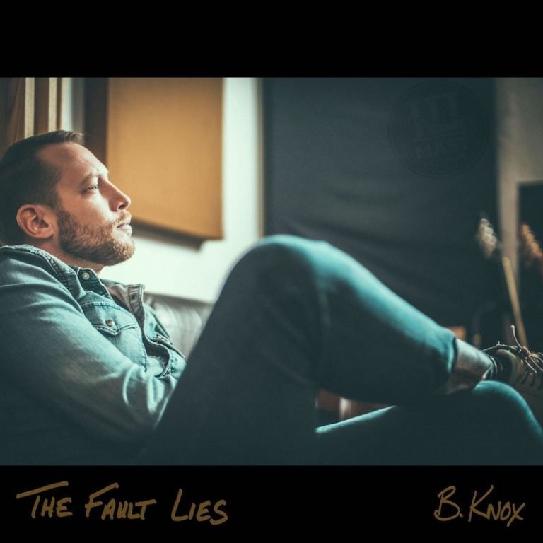 B.Knox releases a heartfelt country tune, entitled, “The Fault Lies”