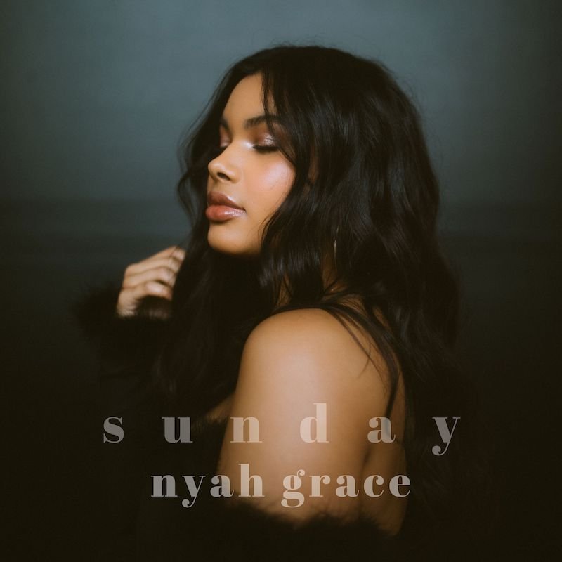 Nyah Grace releases a lovely neo-soul tune, entitled, “Sunday”
