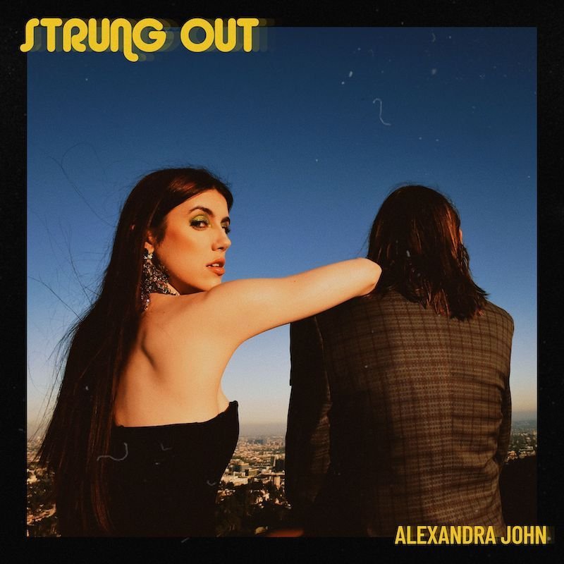 Alexandra John releases a lyric video for their “Strung Out” single