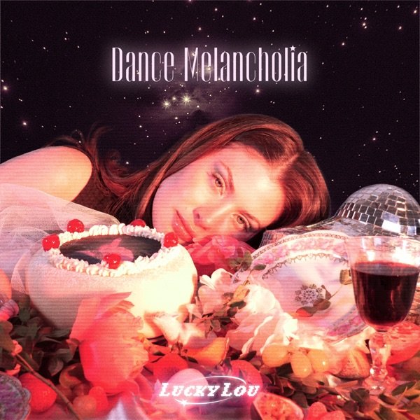 Lucky Lou Drops a Lovely Five-Track EP, “Dance Melancholia”