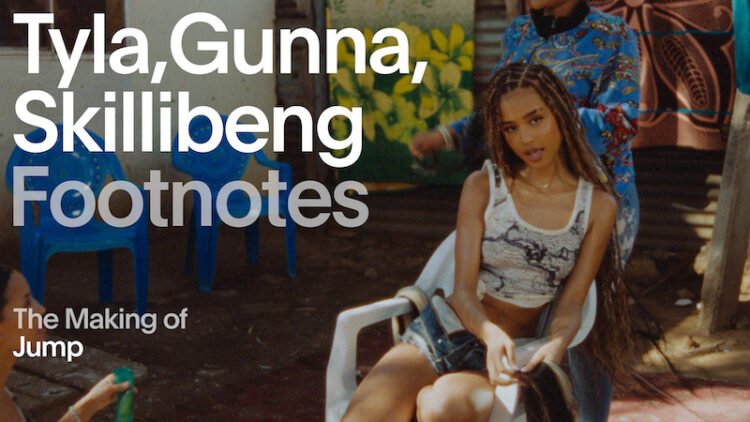 Tyla breaks down the making of her Jump video via Vevo Footnotes