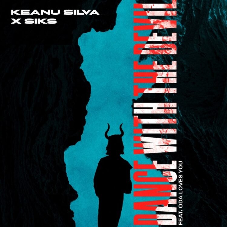 Play Dance With The Devil by Siks, Keanu Silva, & Oda Loves You