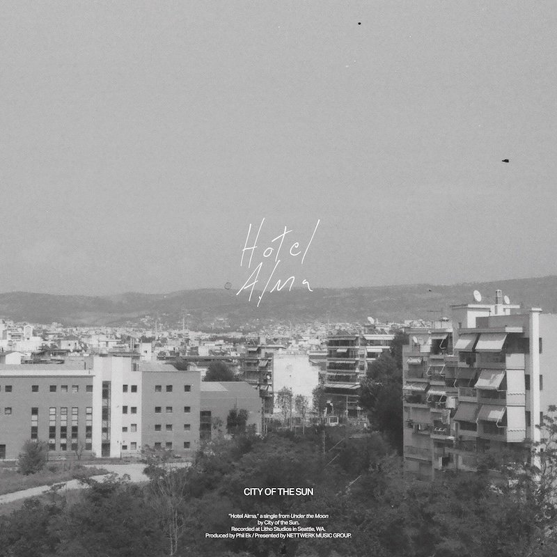 City of the Sun Explore Global Sounds on their “Hotel Alma” Single